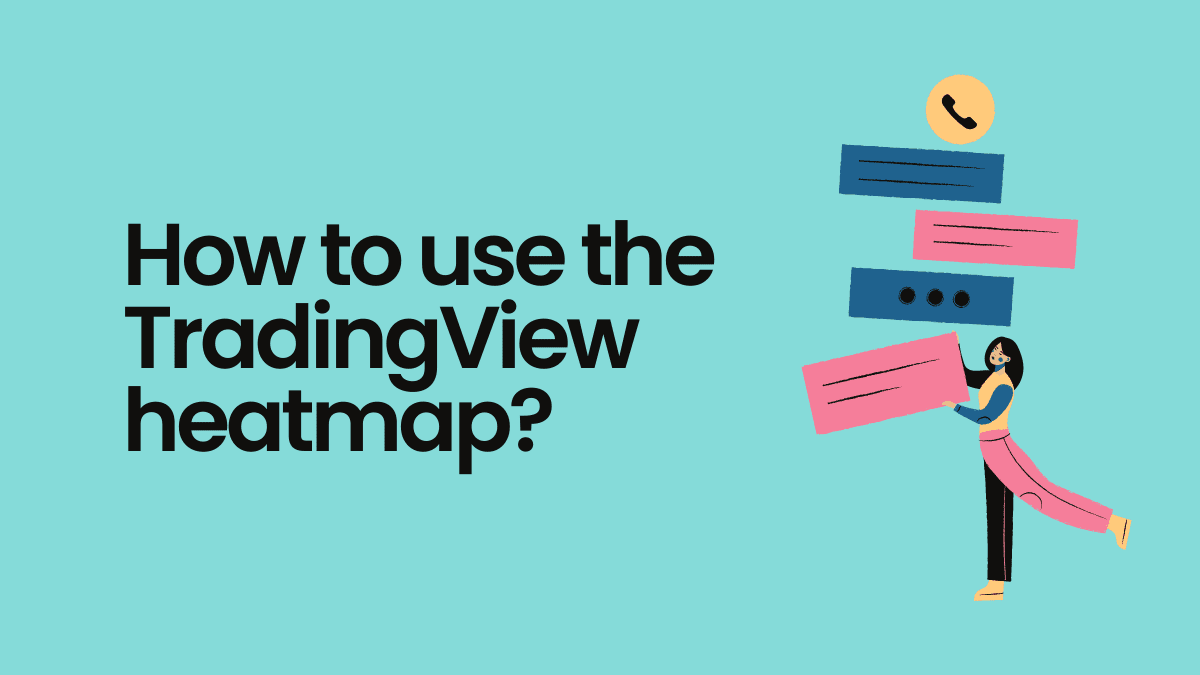 How to use the TradingView heatmap? | Easy 6-step guide | TradingView ...