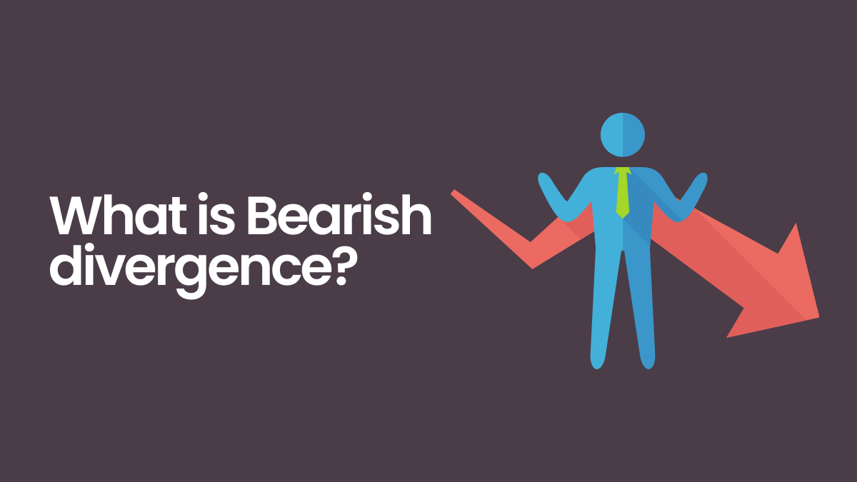 What is Bearish divergence? Best guide in 2022 + examples!