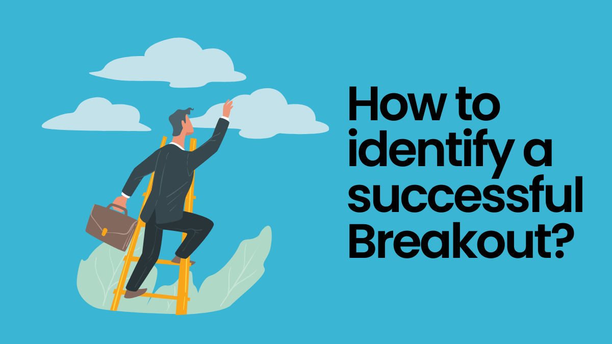 How to identify a Stock Breakout? | Best guide in 2022!